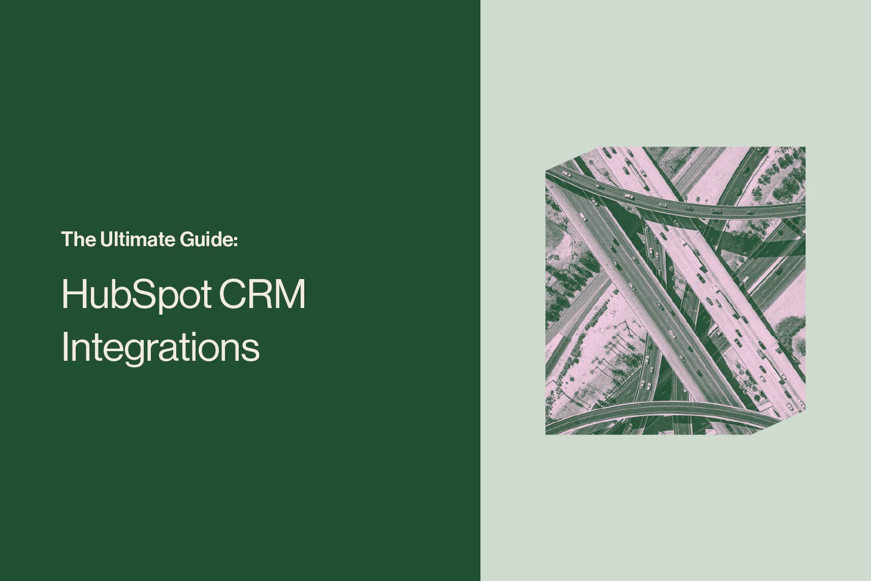 HubSpot CRM Integrations: The Ultimate Guide HubSpot CRM Integrations: The Ultimate Guide